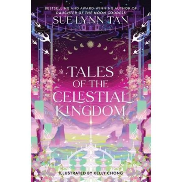 Sue Lynn Tan | Other | Tales Of The Celestial Kingdom Sue Lynn Tan ...